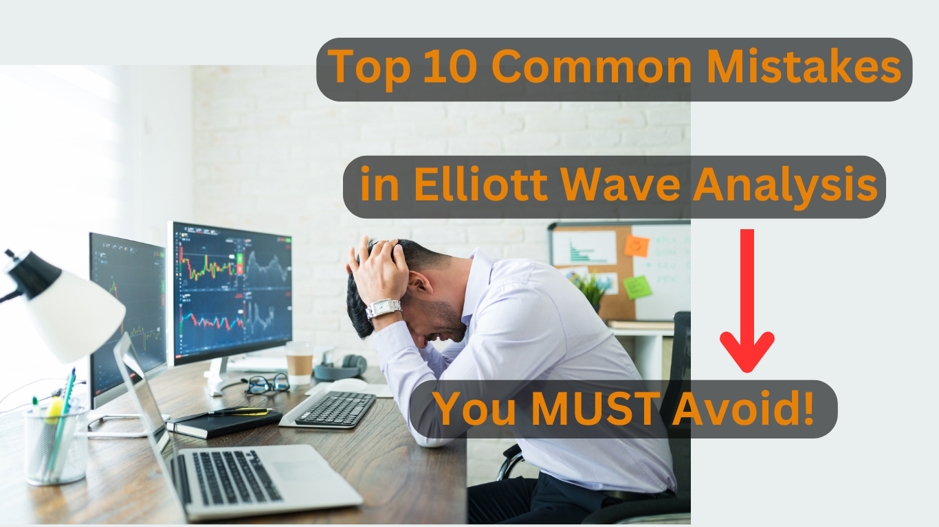 Top 10 Common Mistakes in Elliott Wave Analysis You MUST Avoid! - Elliott Wave Adjust